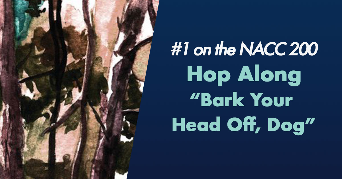 #1 Hop Along | The NACC Charts for May 8, 2018